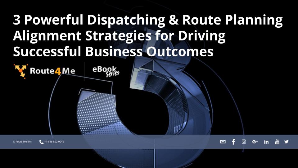 3 Dispatching Strategies That Will Make Your Business More Successful