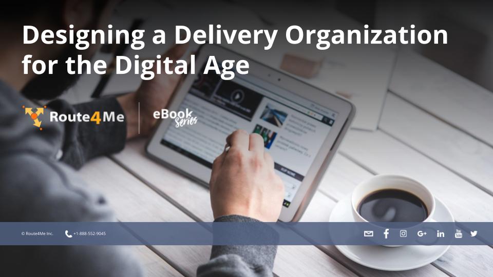 How To Design A Delivery Organization For The Digital Age