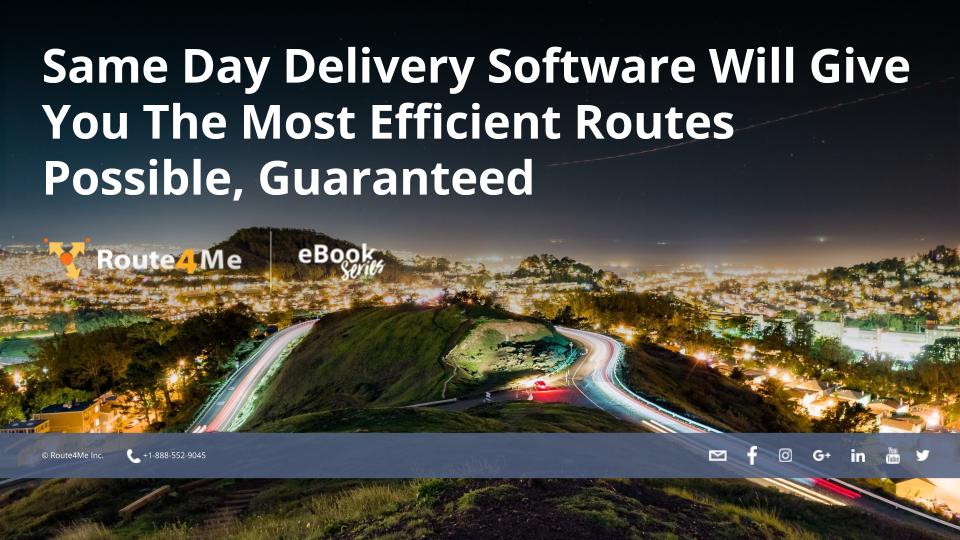How Same Day Delivery Software Can Give You The Most Efficient Routes