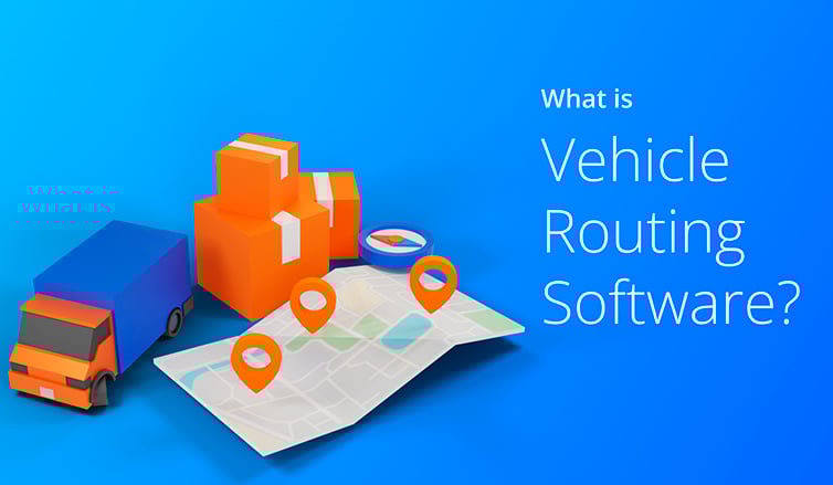 What is Vehicle Routing Software?