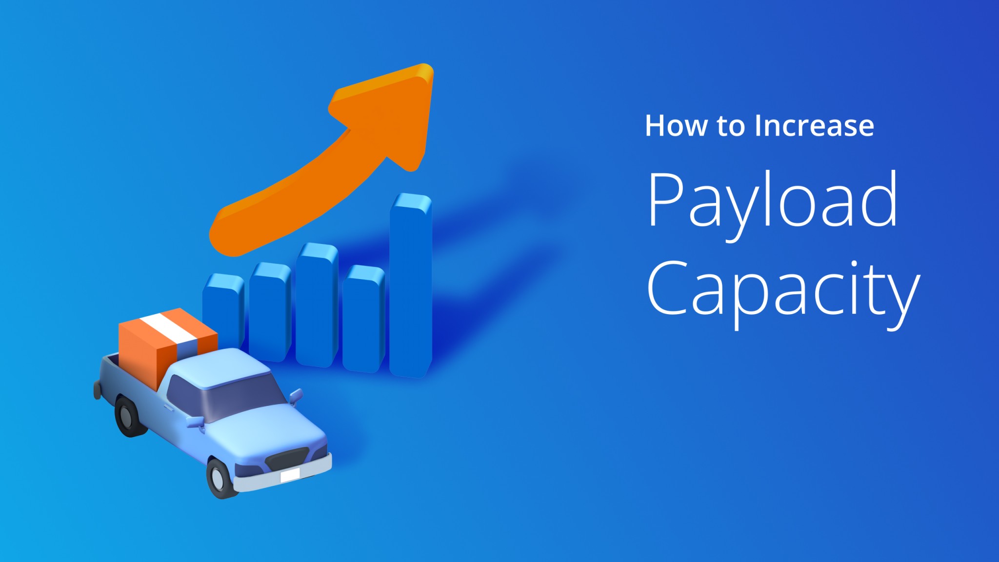 How to Increase Payload Capacity of Your Vehicles