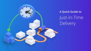 Just-in-Time Delivery Explained: A Step-by-Step Guide